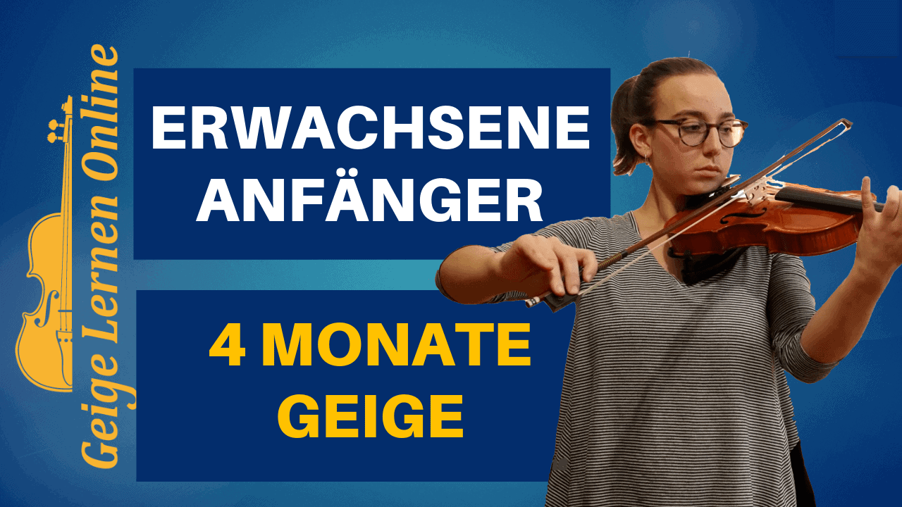 Erwachsene Anfängerin: Fortschritte an der Geige nach 4 Monaten